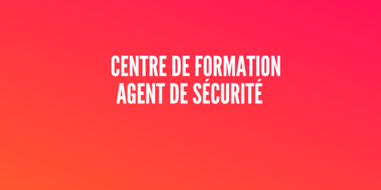 centre Formation agent de sécurité – Adapsa